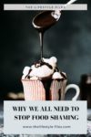 Can we stop the food shaming, please? - The Lifestyle Files