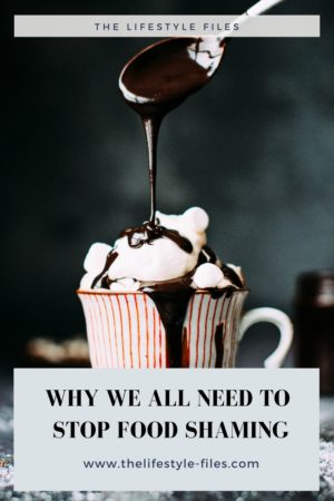 Can we stop the food shaming, please? - The Lifestyle Files
