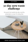 30-day zero waste challenge: how it went - The Lifestyle Files
